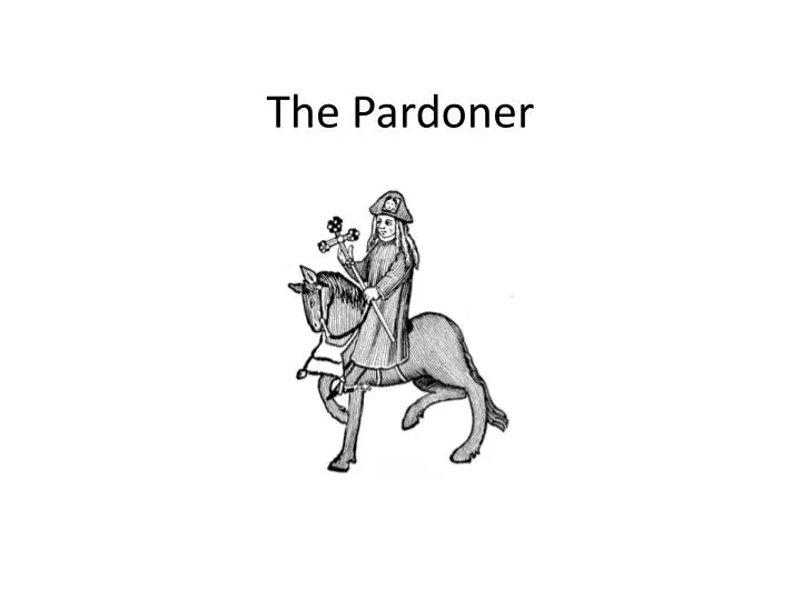 PPT - The Pardoner PowerPoint Presentation, free download - ID:1945153