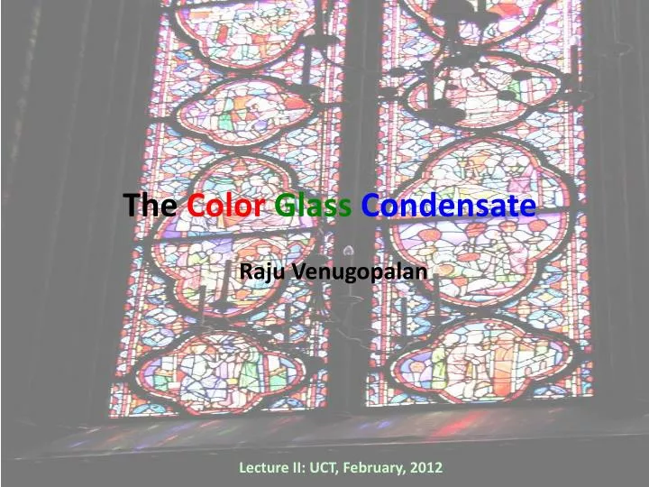 PPT - The Color Glass Condensate PowerPoint Presentation, free download ...