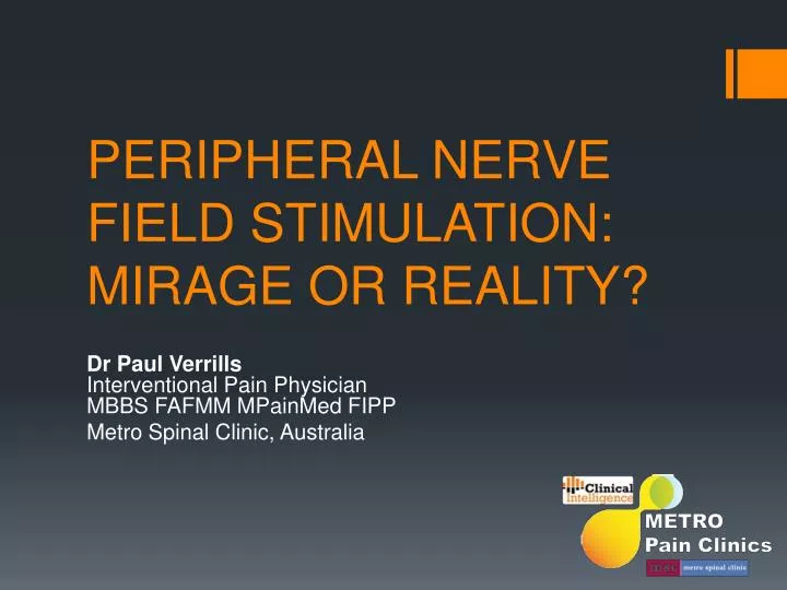 PPT - PERIPHERAL NERVE FIELD STIMULATION: MIRAGE OR REALITY? PowerPoint ...