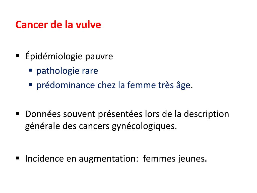 PPT - Cancer de la vulve Epidémiologie et Lésions précancéreuses ...