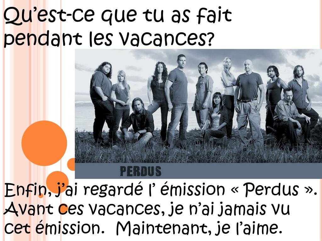 PPT - Qu’est-ce que tu as fait pendant les vacances? PowerPoint ...