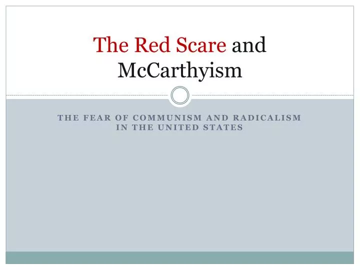PPT - The Red Scare and McCarthyism PowerPoint Presentation, free ...