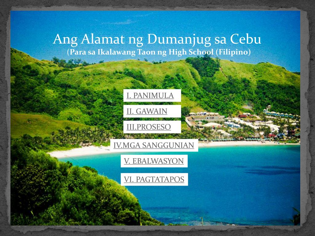 PPT - Ang Alamat ng Dumanjug sa Cebu ( Para sa Ikalawang Taon ng High ...