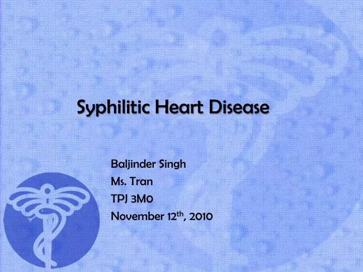 PPT - Syphilitic Heart Disease PowerPoint Presentation, free download ...