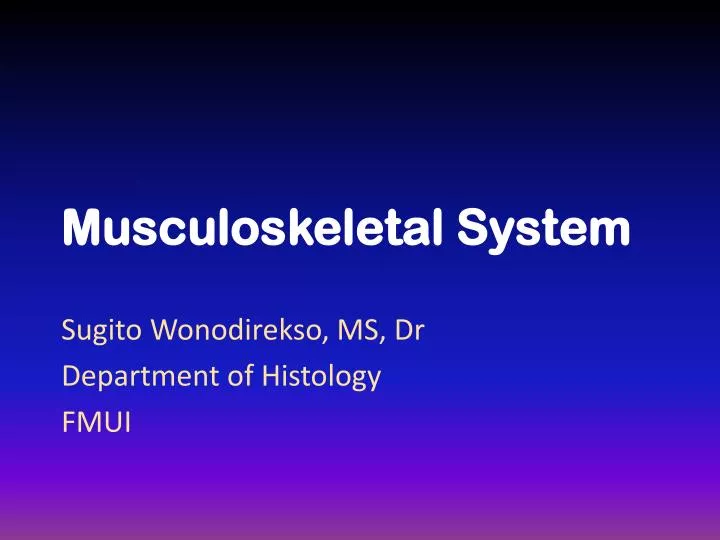 PPT - Musculoskeletal System PowerPoint Presentation, free download ...