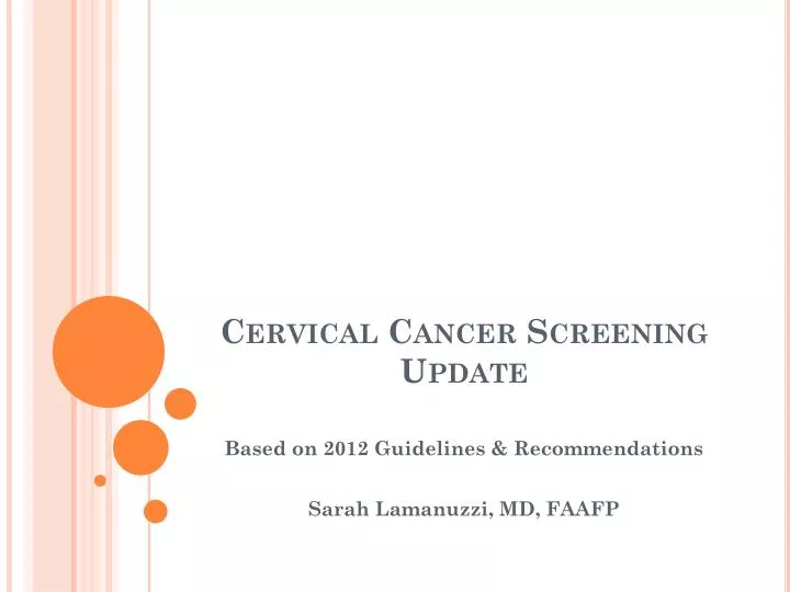 PPT - Cervical Cancer Screening Update PowerPoint Presentation, free download - ID:1947086