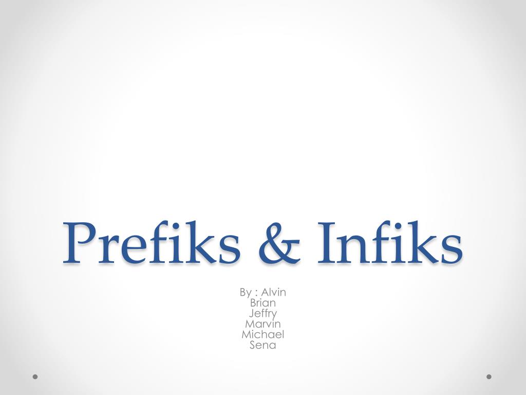 PPT - Prefiks & Infiks PowerPoint Presentation, free download - ID:1947392