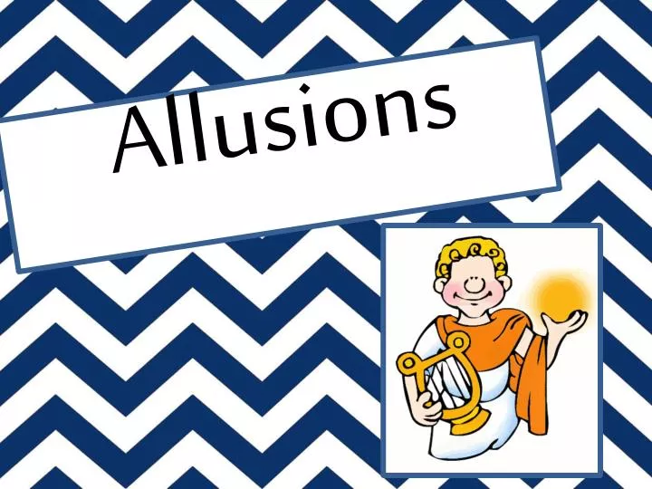 PPT - Allusions PowerPoint Presentation, free download - ID:1947986