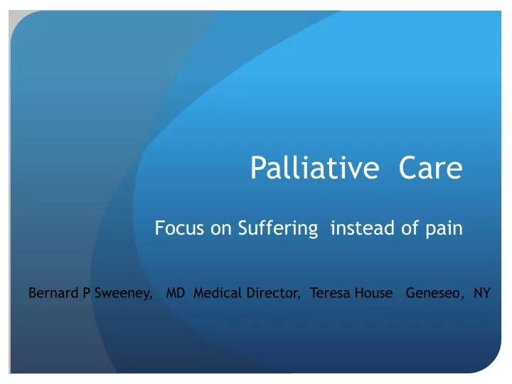 PPT - Palliative Care PowerPoint Presentation, free download - ID:1948582