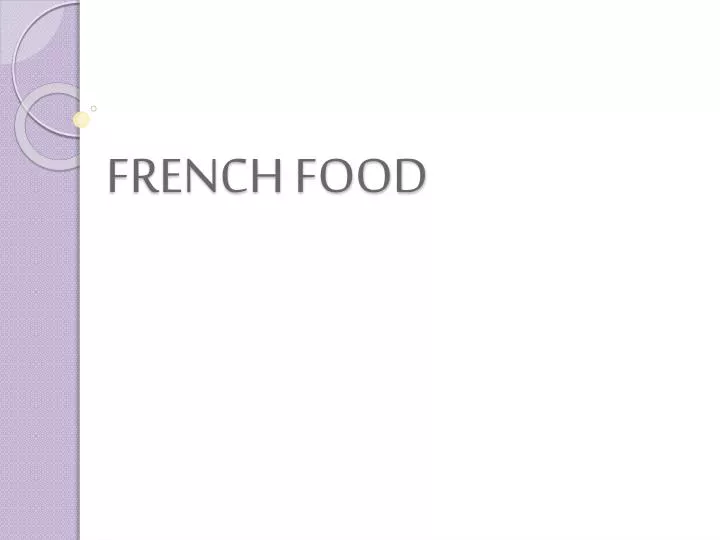 PPT - FRENCH FOOD PowerPoint Presentation, free download - ID:1949633