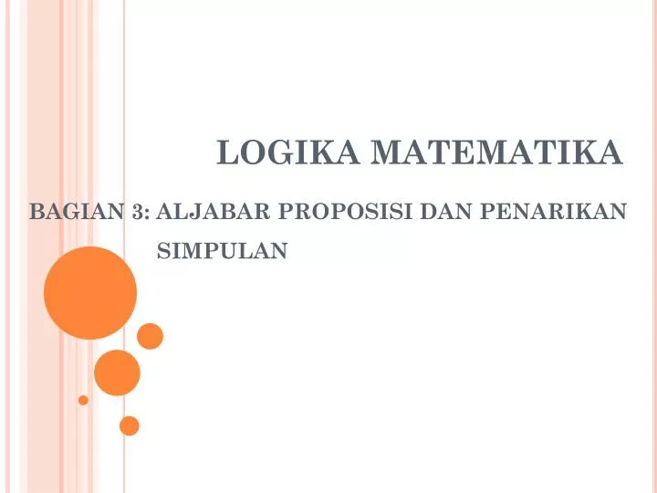 PPT - LOGIKA MATEMATIKA PowerPoint Presentation, free download - ID:1949694