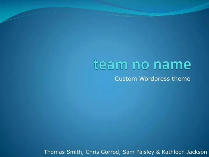PPT - team no name PowerPoint Presentation, free download - ID:1949705