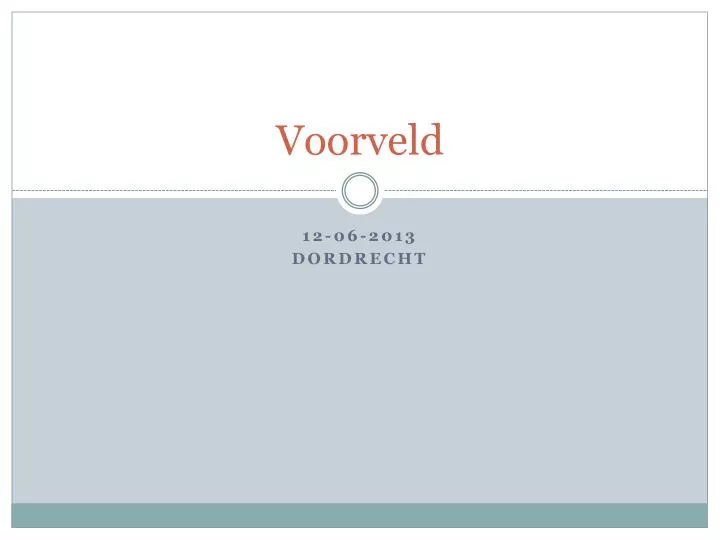PPT - Voorveld PowerPoint Presentation, free download - ID:1950402