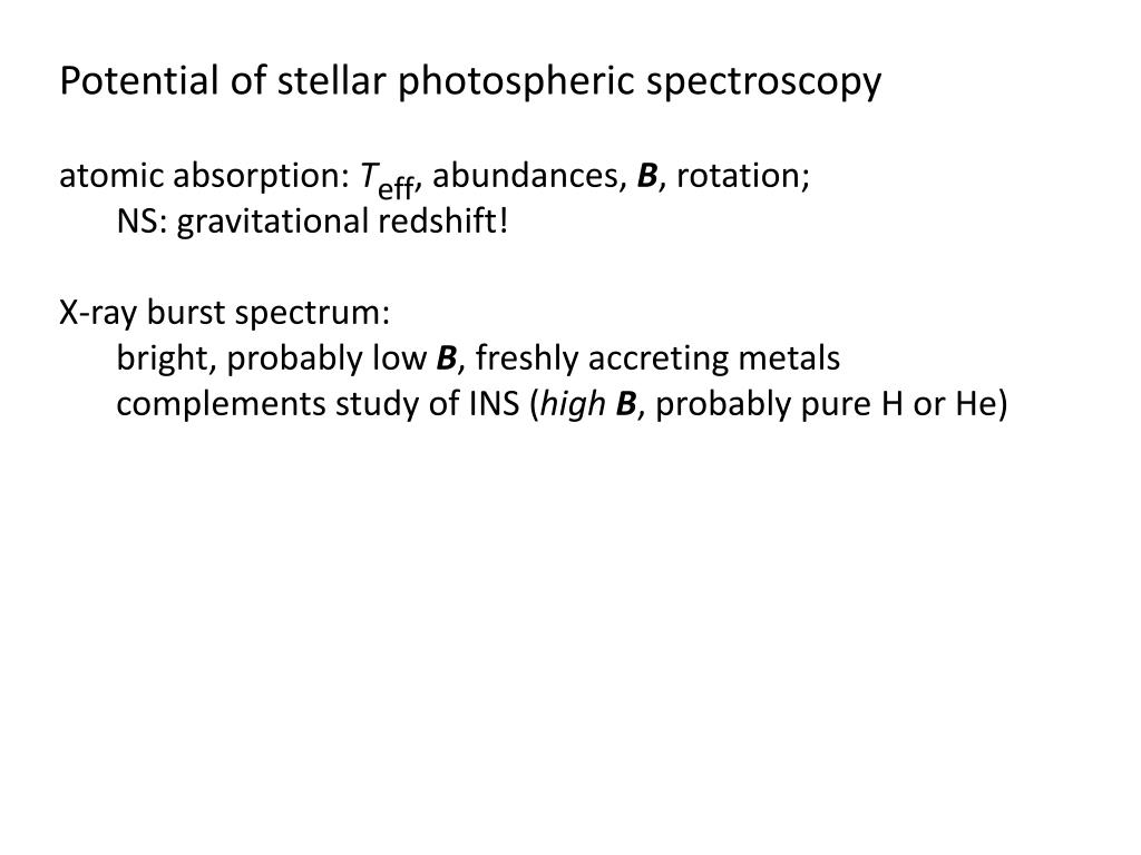 PPT - Photospheric X-ray Spectroscopy of Neutron Stars: Masses, Radii ...