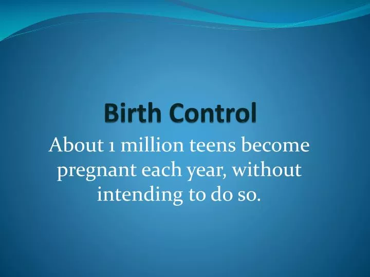 PPT - Birth Control PowerPoint Presentation, free download - ID:1952207