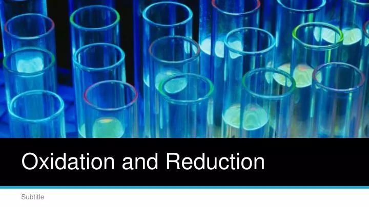 PPT - Oxidation and Reduction PowerPoint Presentation, free download ...