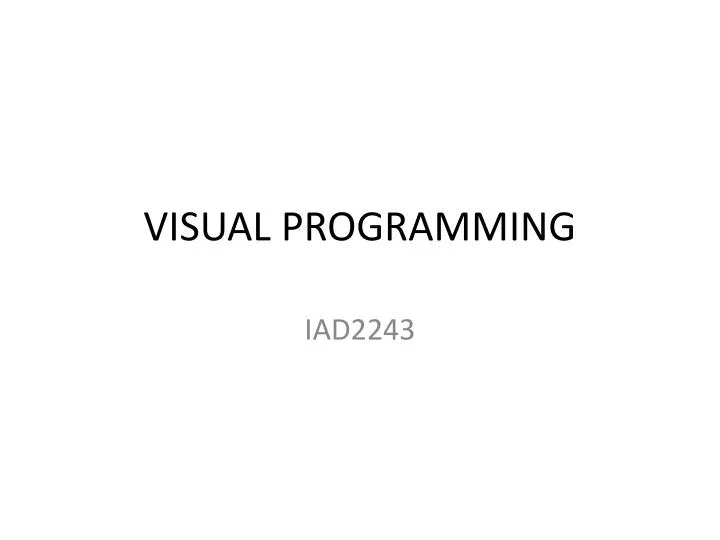 PPT - VISUAL PROGRAMMING PowerPoint Presentation, free download - ID ...