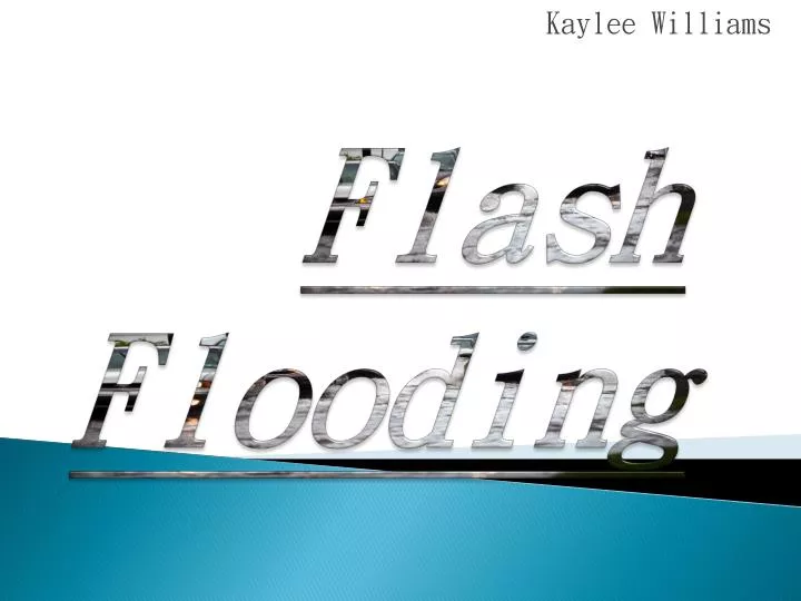 PPT - Flash Flooding PowerPoint Presentation, free download - ID:1952637
