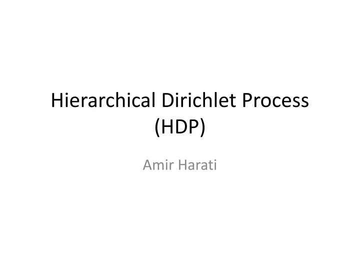 PPT - Hierarchical Dirichlet Process (HDP) PowerPoint Presentation, free download - ID:1952750