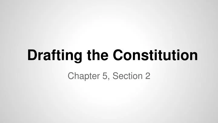 PPT - Drafting the Constitution PowerPoint Presentation, free download - ID:1953154
