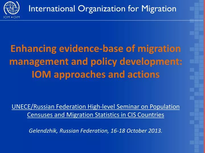 PPT - International Organization for Migration PowerPoint Presentation ...