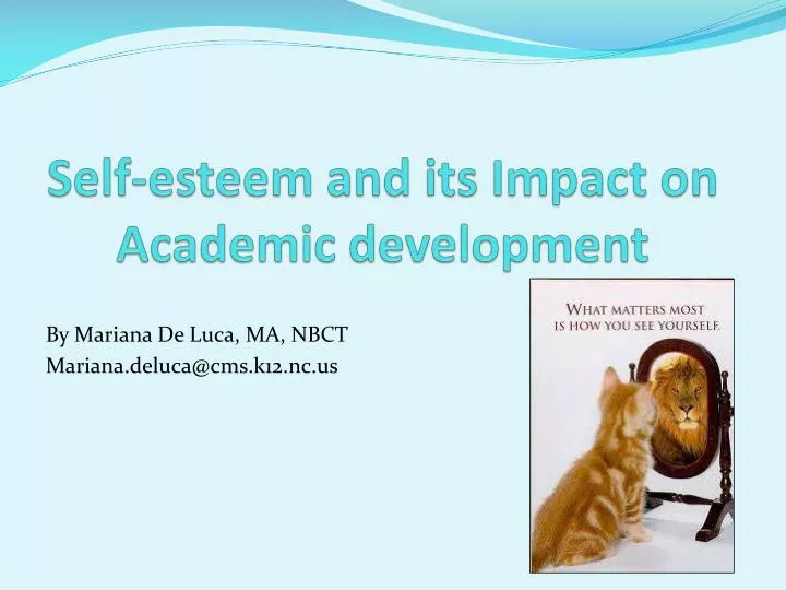 PPT - Self-esteem and its Impact on Academic development PowerPoint ... PPT - Self-esteem and its Impact on Academic development PowerPoint ...