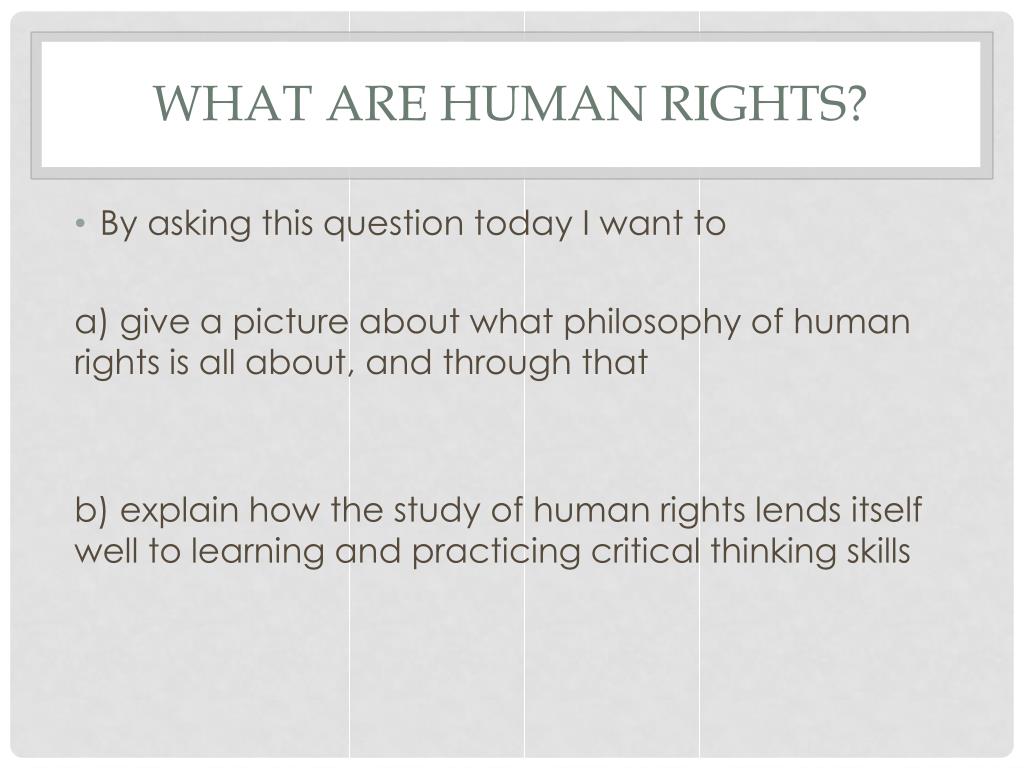 PPT - Philosophy of Human Rights PowerPoint Presentation, free download ...