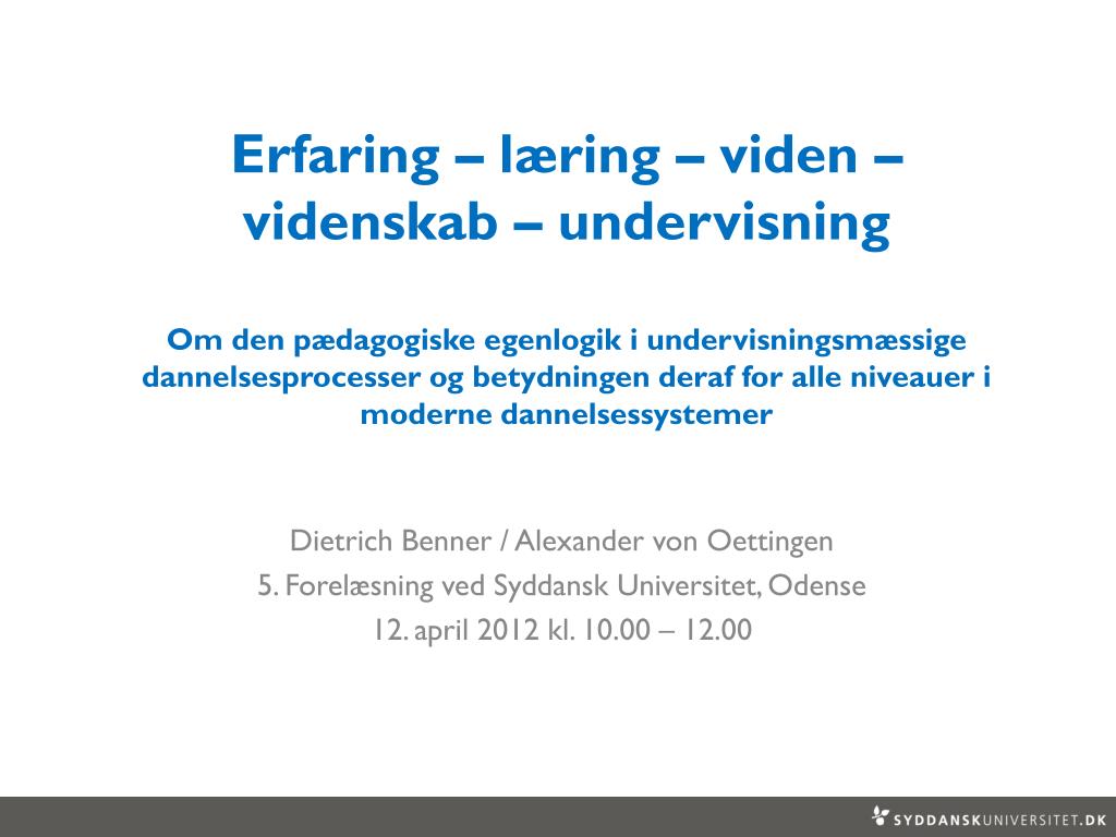 PPT - Dietrich Benner / Alexander von Oettingen 5. Forelæsning ved ...