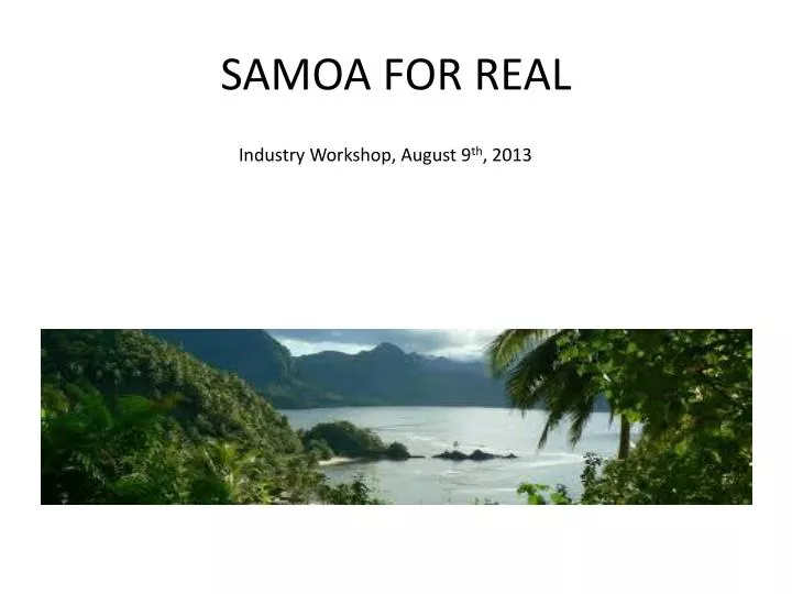 PPT - SAMOA FOR REAL PowerPoint Presentation, free download - ID:1956511