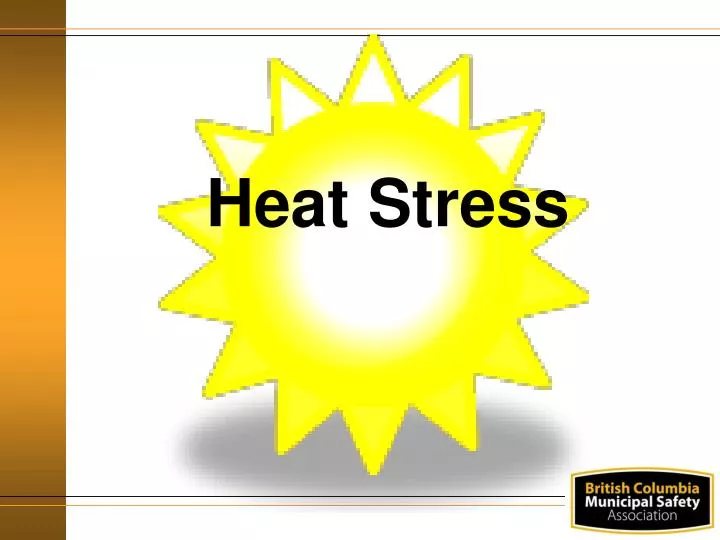 PPT - Heat Stress PowerPoint Presentation, free download - ID:1957063