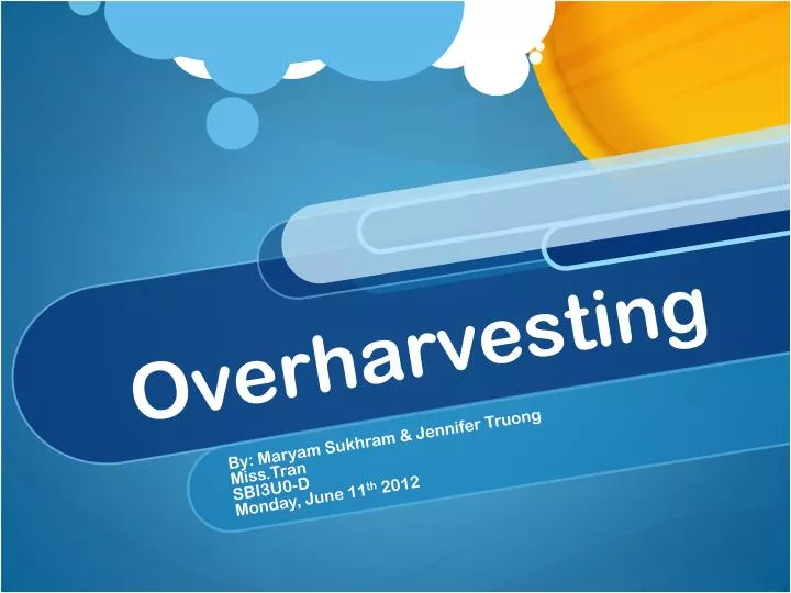 PPT - Overharvesting PowerPoint Presentation, free download - ID:1957247