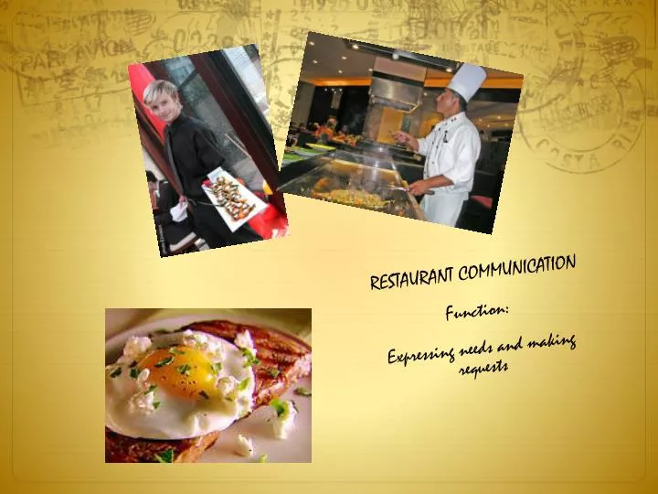 PPT - RESTAURANT COMMUNICATION Function: Expressing needs and making ...