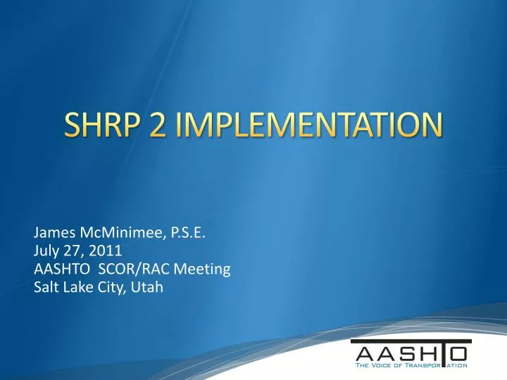 PPT - SHRP 2 IMPLEMENTATION PowerPoint Presentation, free download - ID ...