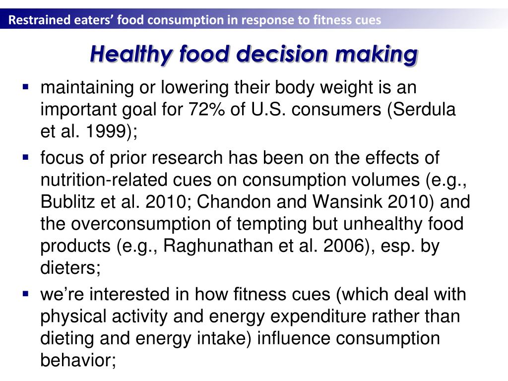 PPT - Eat to Be Fit or Fit to Eat ? Restrained Eaters’ Food Consumption ...