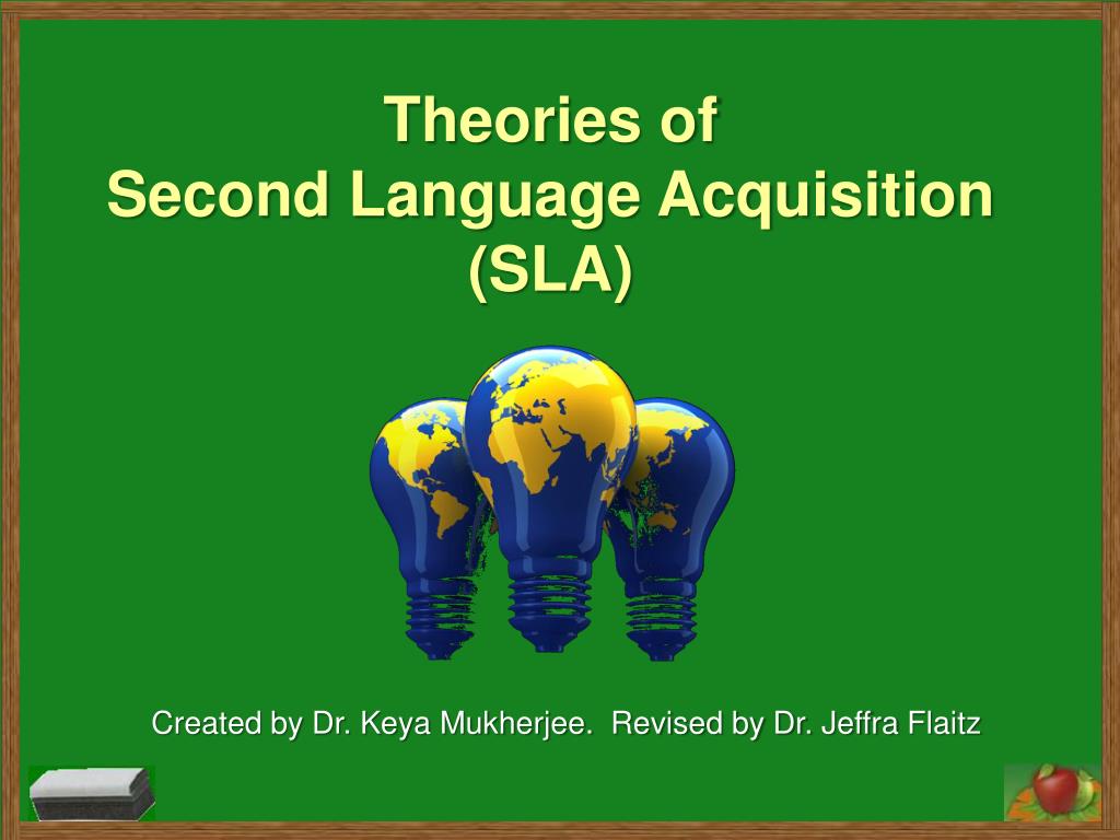 PPT - Theories of Second Language Acquisition (SLA) PowerPoint ... PPT - Theories of Second Language Acquisition (SLA) PowerPoint ...