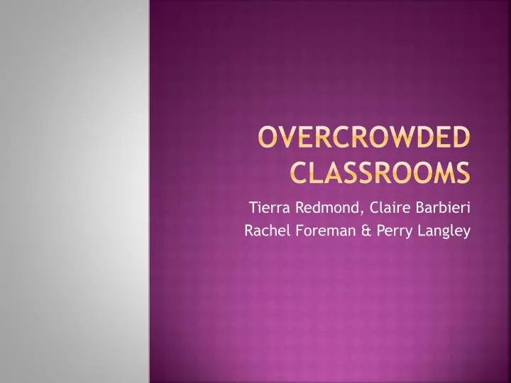 PPT - Overcrowded Classrooms PowerPoint Presentation, free download ...