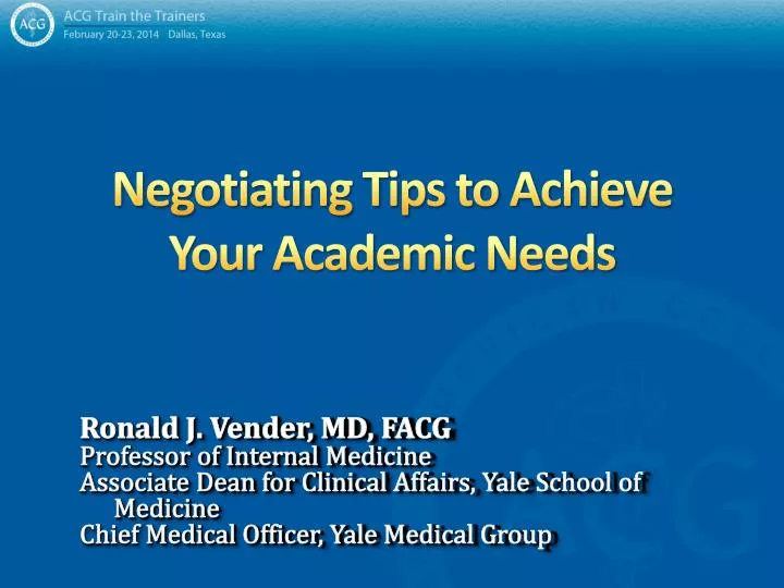 PPT - Negotiating Tips to Achieve Your Academic Needs PowerPoint ...