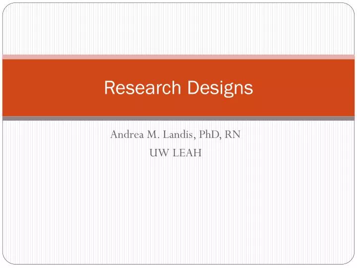 PPT - Research Designs PowerPoint Presentation, free download - ID:1959907