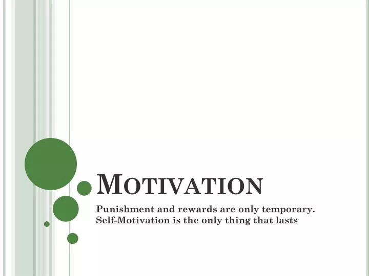 PPT - Motivation PowerPoint Presentation, free download - ID:1960612