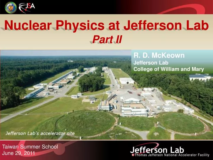 PPT - Nuclear Physics at Jefferson Lab Part II PowerPoint Presentation ...