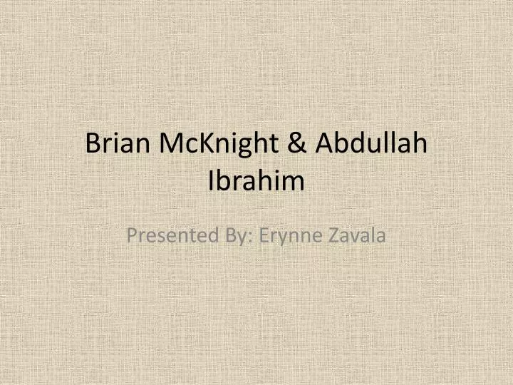 PPT - Brian McKnight & Abdullah Ibrahim PowerPoint Presentation, free ...