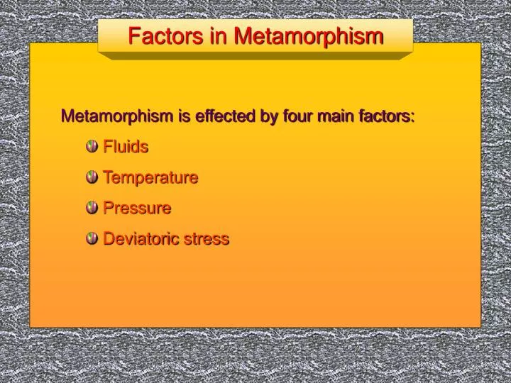 PPT - Factors in Metamorphism PowerPoint Presentation, free download ...
