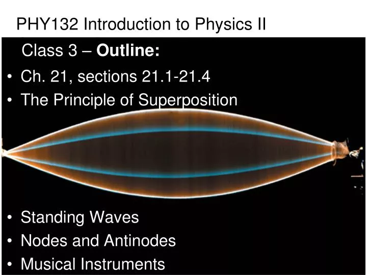 PPT - PHY132 Introduction to Physics II Class 3 – Outline: PowerPoint ...