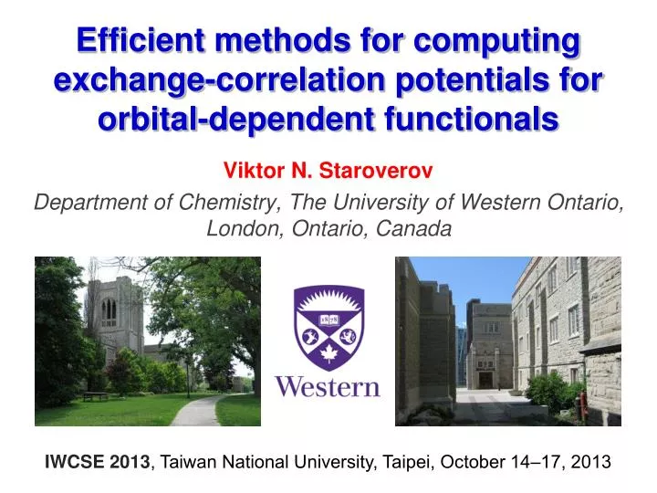 PPT - Efficient methods for computing exchange-correlation potentials ...