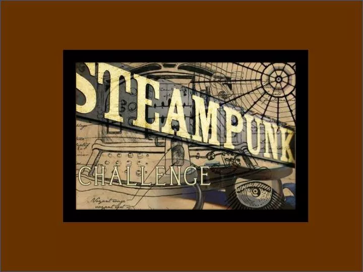 PPT - What is Steampunk ? PowerPoint Presentation, free download - ID ...