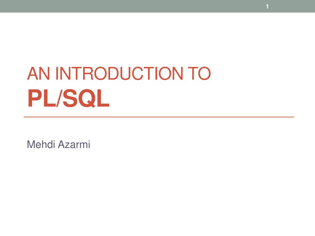 Ppt An Introduction To Pl Sql Powerpoint Presentation Free Download