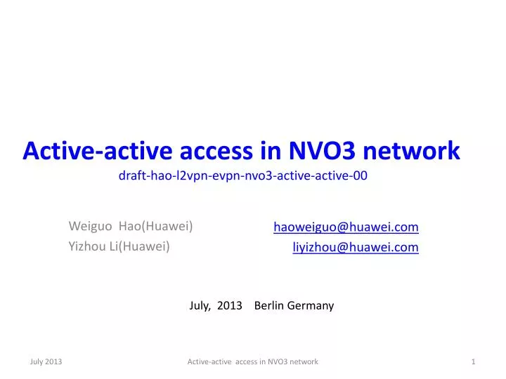 PPT - Active-active access in NVO3 network draft-hao-l2vpn-evpn-nvo3 ...