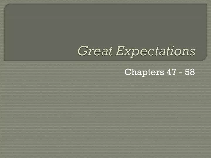 PPT - Great Expectations PowerPoint Presentation, free download - ID ...