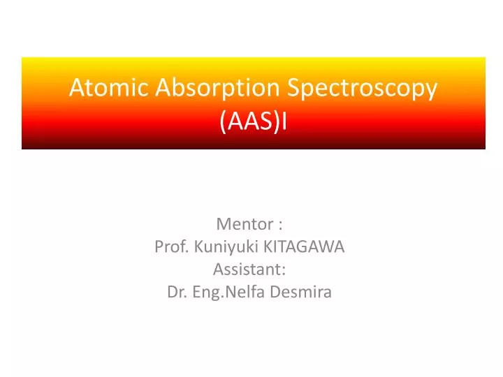 PPT - Atomic Absorption Spectroscopy (AAS)I PowerPoint Presentation ...