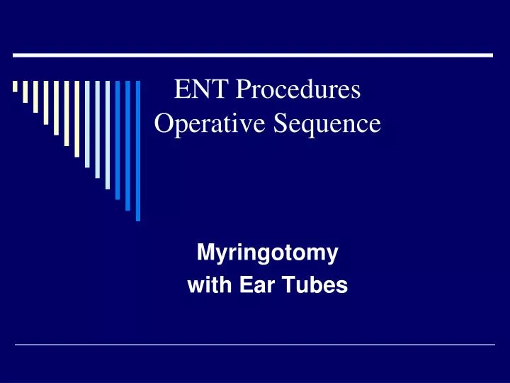 PPT - Myringotomy with Ear Tubes PowerPoint Presentation, free download ...
